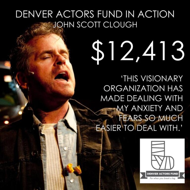 John Scott Clough: $12,413 - Denver Actors Fund